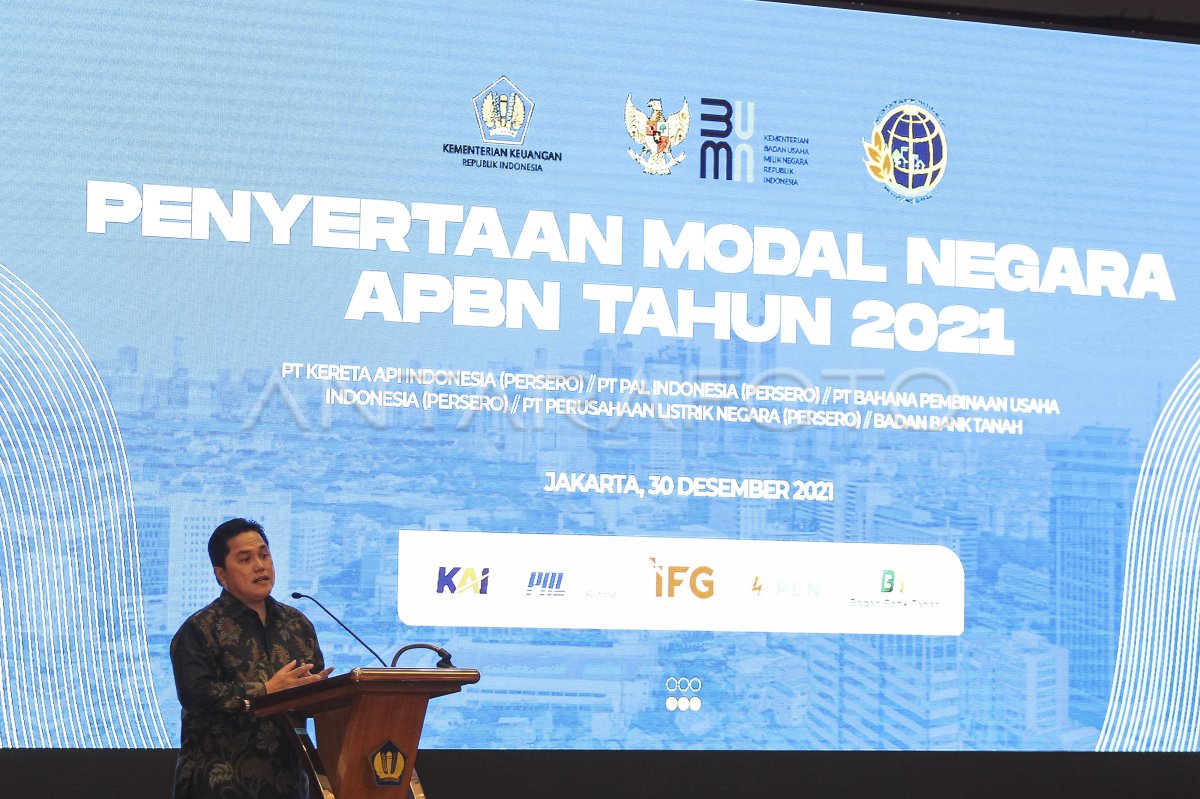 PENYERTAAN MODAL NEGARA APBN 2021 | ANTARA Foto
