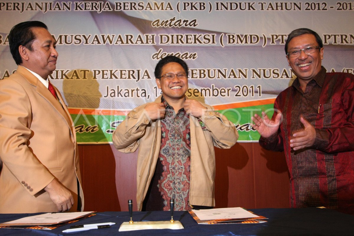 PERJANJIAN KERJA BERSAMA | ANTARA Foto PERJANJIAN KERJA BERSAMA | ANTARA Foto