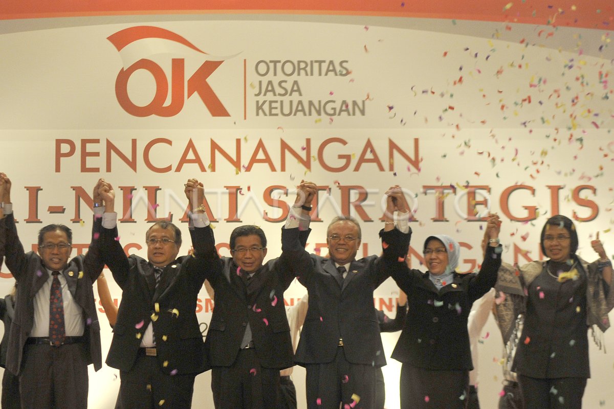 NILAI STRATEGIS OJK | ANTARA Foto NILAI STRATEGIS OJK | ANTARA Foto