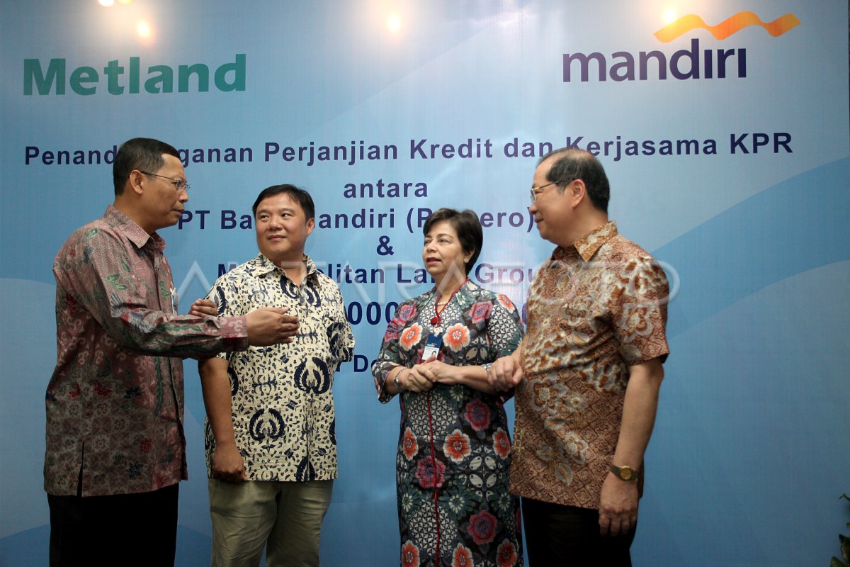 PERJANJIAN KERJASAMA BANK MANDIRI DAN METLAND | ANTARA Foto