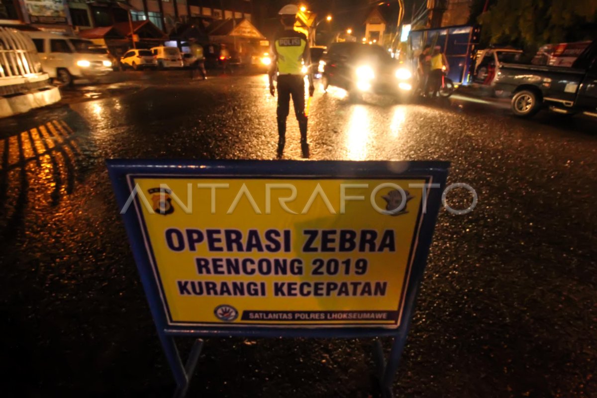OPERASI ZEBRA RENCONG MALAM HARI | ANTARA Foto OPERASI ZEBRA RENCONG MALAM HARI | ANTARA Foto