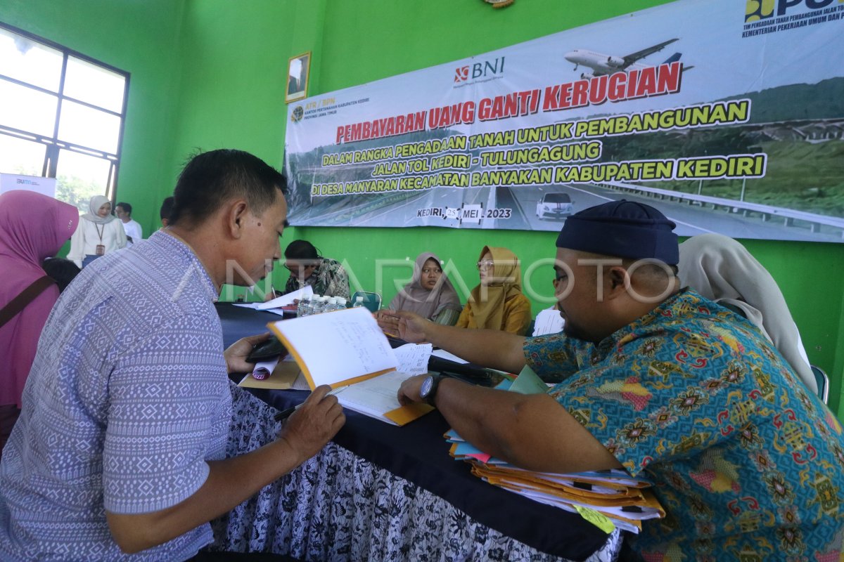 Ganti rugi lahan terdampak tol di Kediri | ANTARA Foto