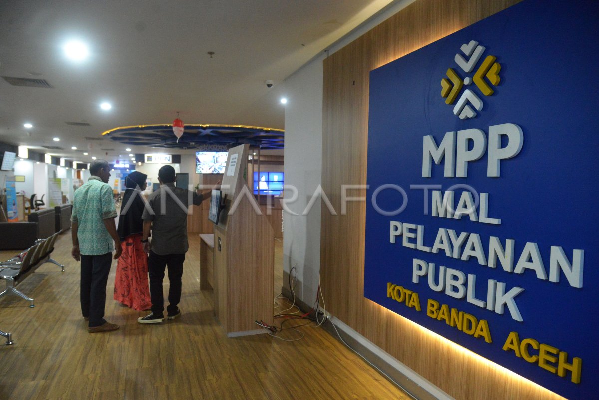 MAL PELAYANAN PUBLIK DI PASAR ACEH | ANTARA Foto