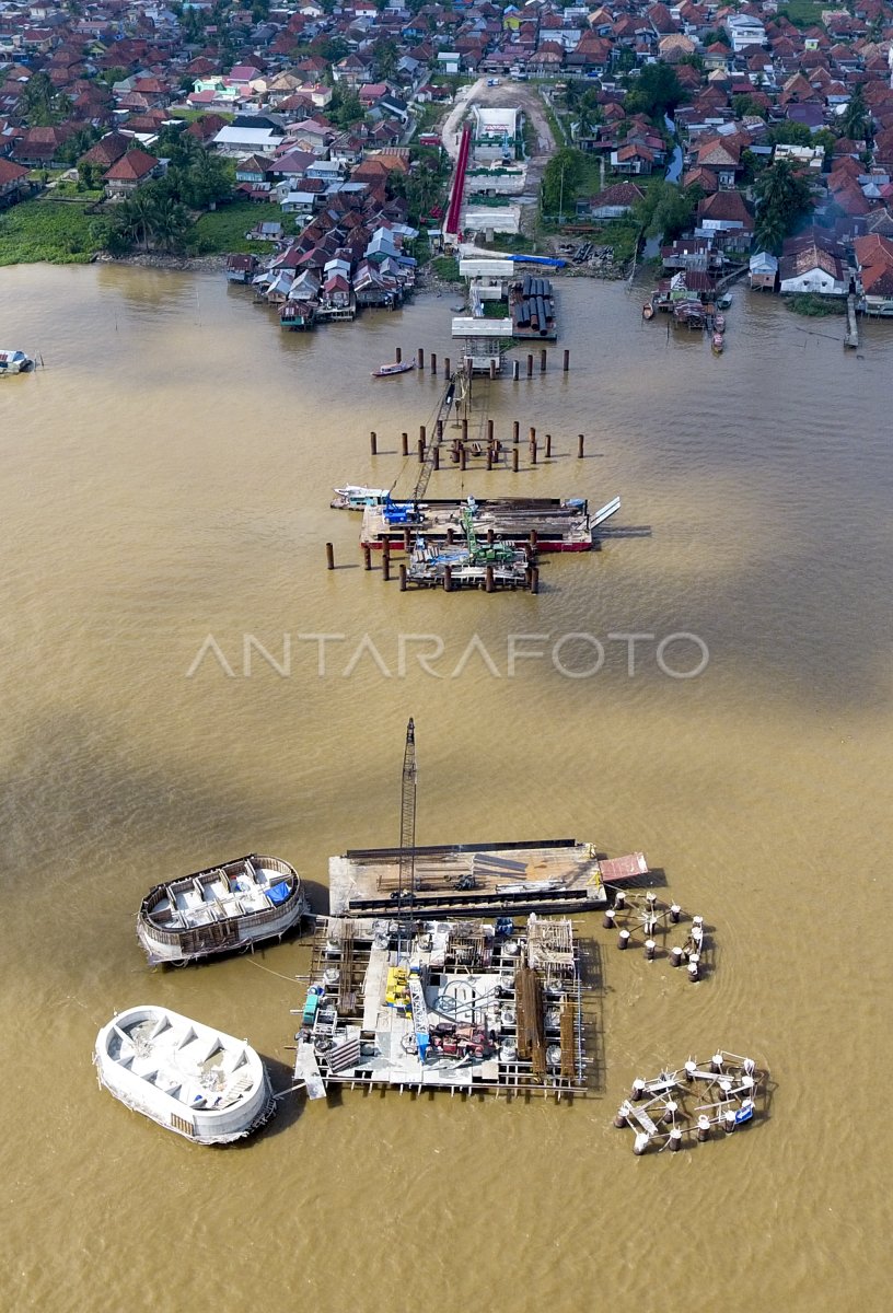 PEMBANGUNAN JEMBATAN MUSI IV | ANTARA Foto PEMBANGUNAN JEMBATAN MUSI IV | ANTARA Foto